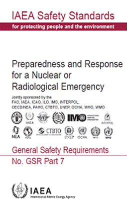 IAEA出版《核或放射应急准备和响应：安全要求》_国家核安全局